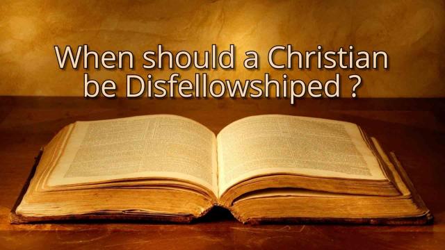 When should a Christian be Disfellowshipped? | Ask Dr. Brown