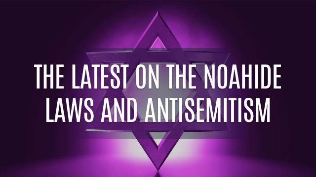 The Latest on the Noahide Laws and Antisemitism | Ask Dr. Brown